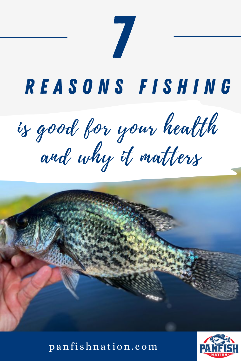 7 Reasons Fishing Is Good For Your Health & Why It Matters! • Panfish ...